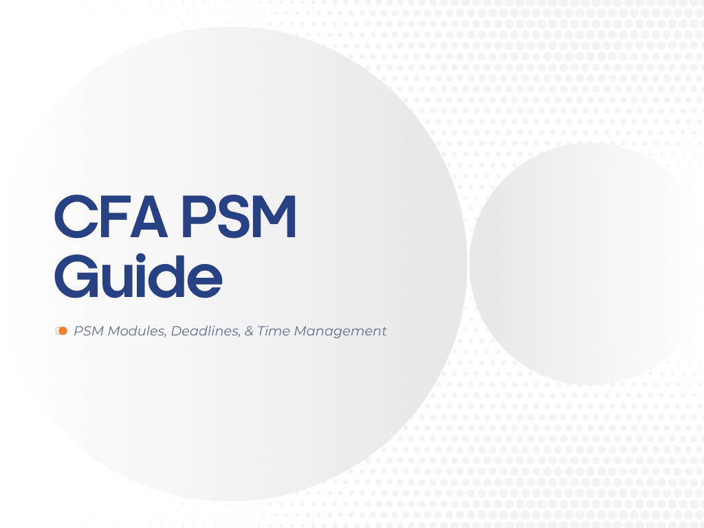 CFA Practical Skills Modules (PSM): Guide + Time Plan | Aswini Bajaj ...